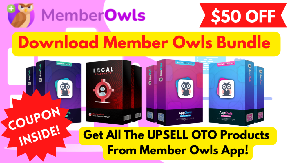 Download Member Owls Bundle - Get All The UPSELL OTO Products From Member Owls App!